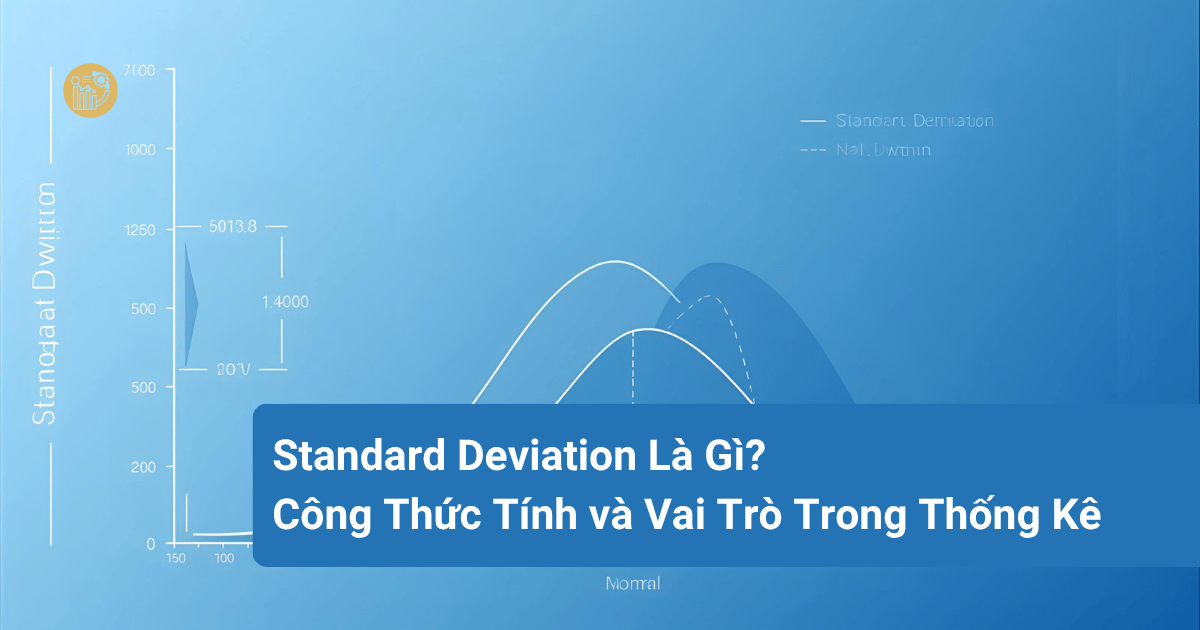 Standard Deviation Là Gì? Công Thức Tính và Vai Trò